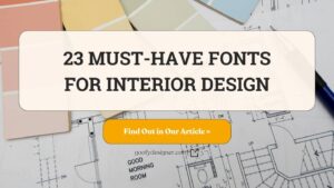 23 Fonts for Interior Design That Inspire Creativity in Every Room