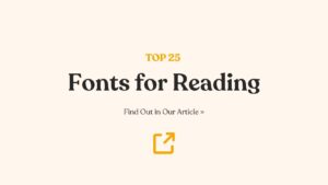 25 Fonts for Reading That Transform Experiences From Books