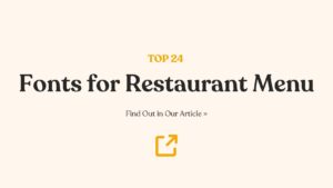 24 Fonts for Restaurant Menu Every Restaurateur Should Consider