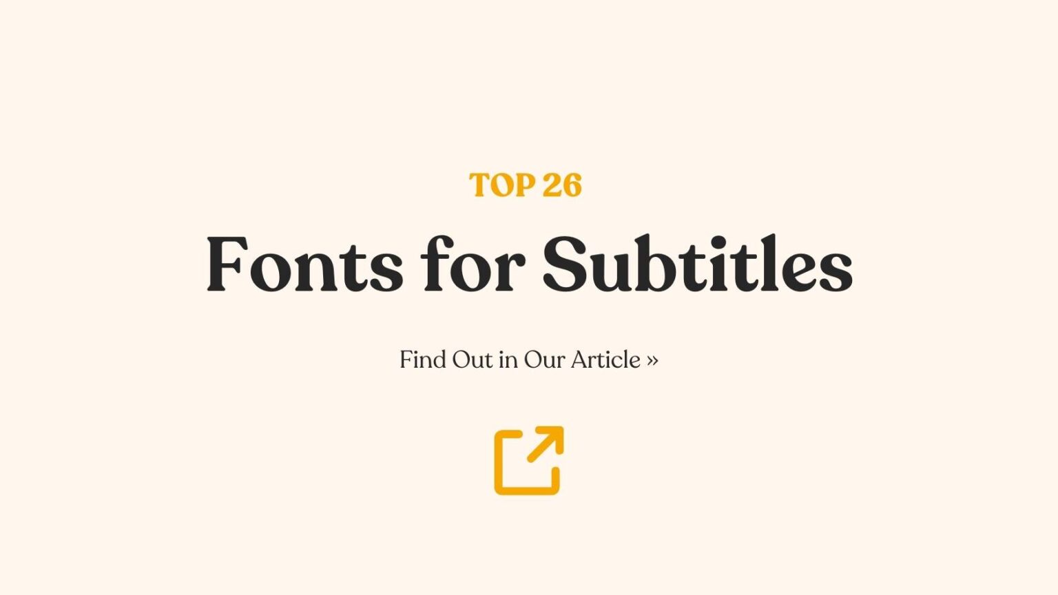 26 Leading Fonts for Subtitles That Have Brilliant Visual Impact