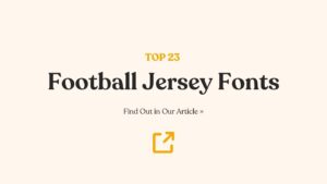 23 Football Jersey Fonts That Are Scoring Big in Design