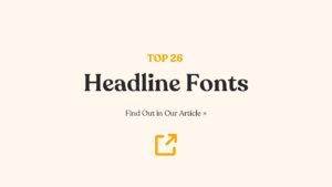 26 Headline Fonts That Demand Attention