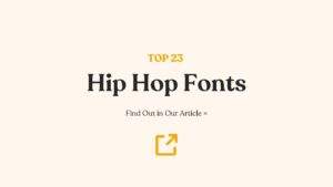 23 Hip Hop Fonts That Elevate Visual Language of This Genre