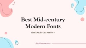 28 Mid-century Modern Fonts That Capture the Vintage Spirit