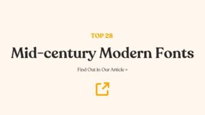 28 Mid-century Modern Fonts That Capture the Vintage Spirit