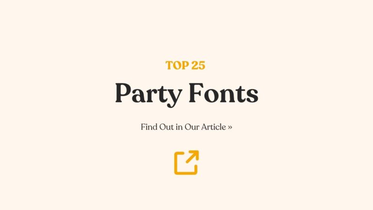 Creating Festive Atmosphere: 25 Party Fonts You Need