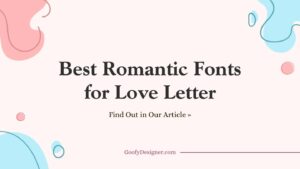 26 Romantic Font for Love Letter Tips That Melt Every Heart
