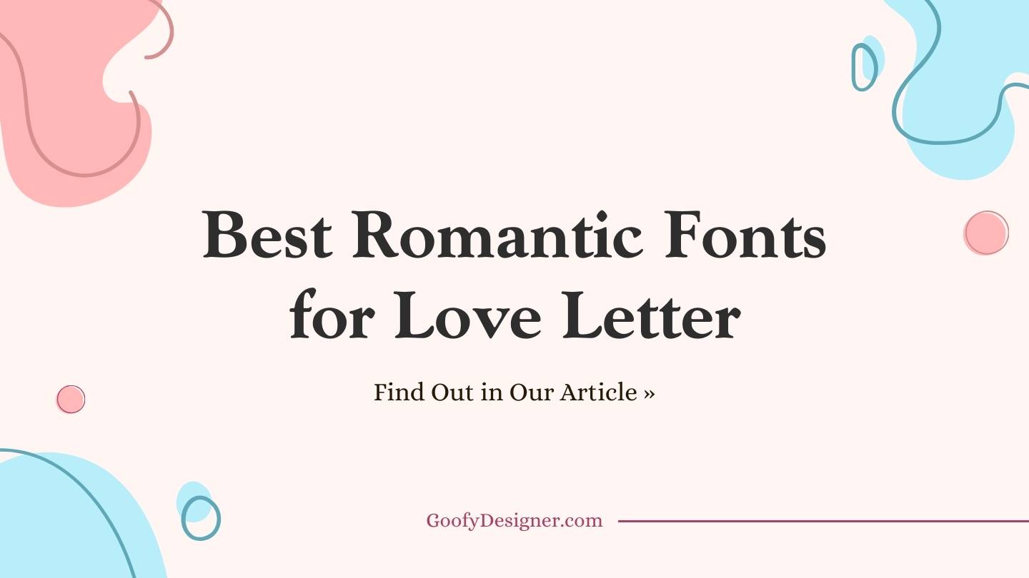 26 Romantic Font for Love Letter Tips That Melt Every Heart