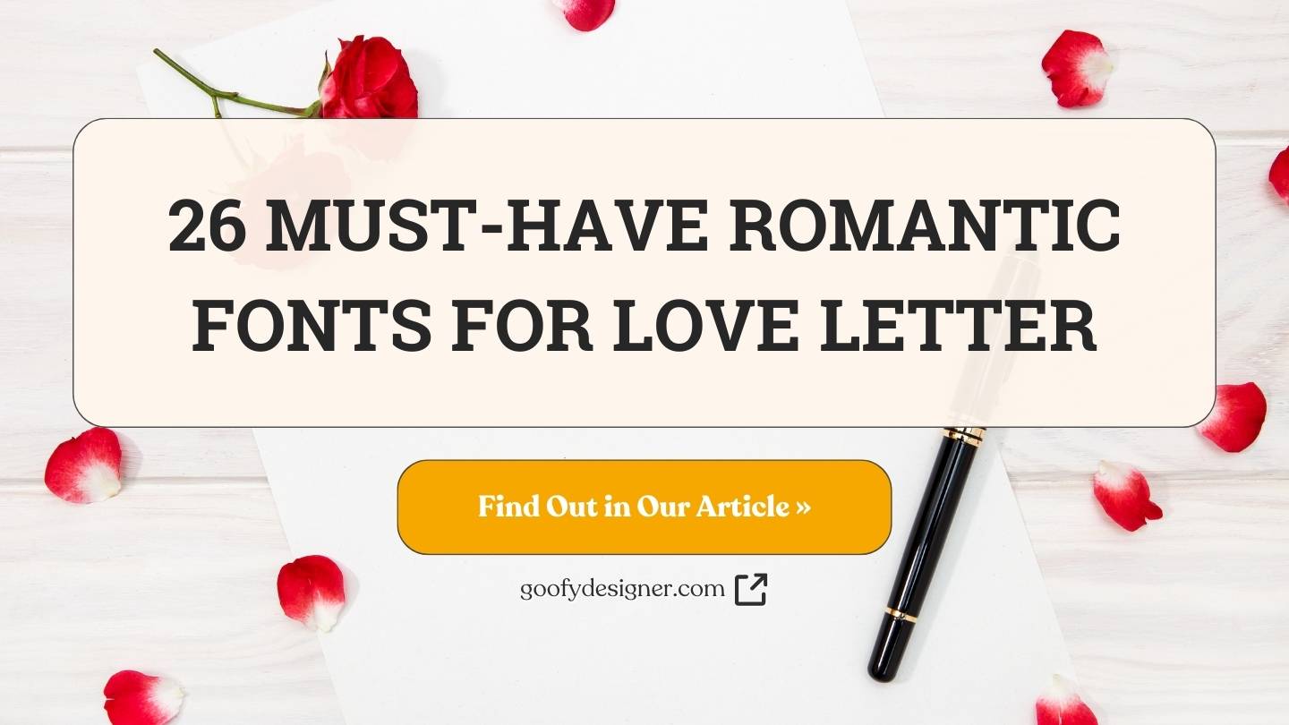 26 Romantic Font for Love Letter Tips That Melt Every Heart