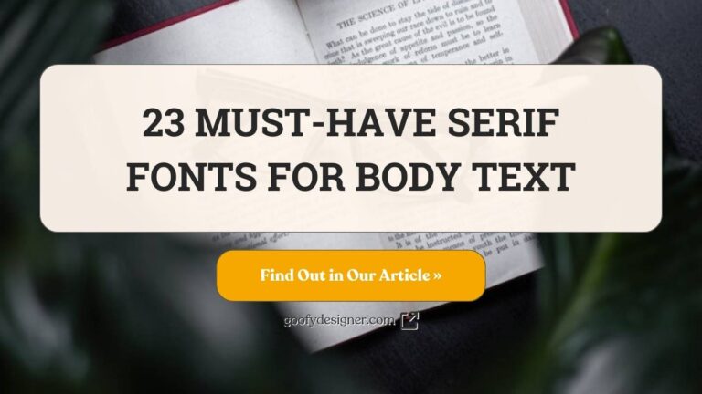 23 Serif Fonts for Body Text That Offer Versatility and Functionality