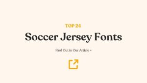 24 Soccer Jersey Fonts That Changed the Game