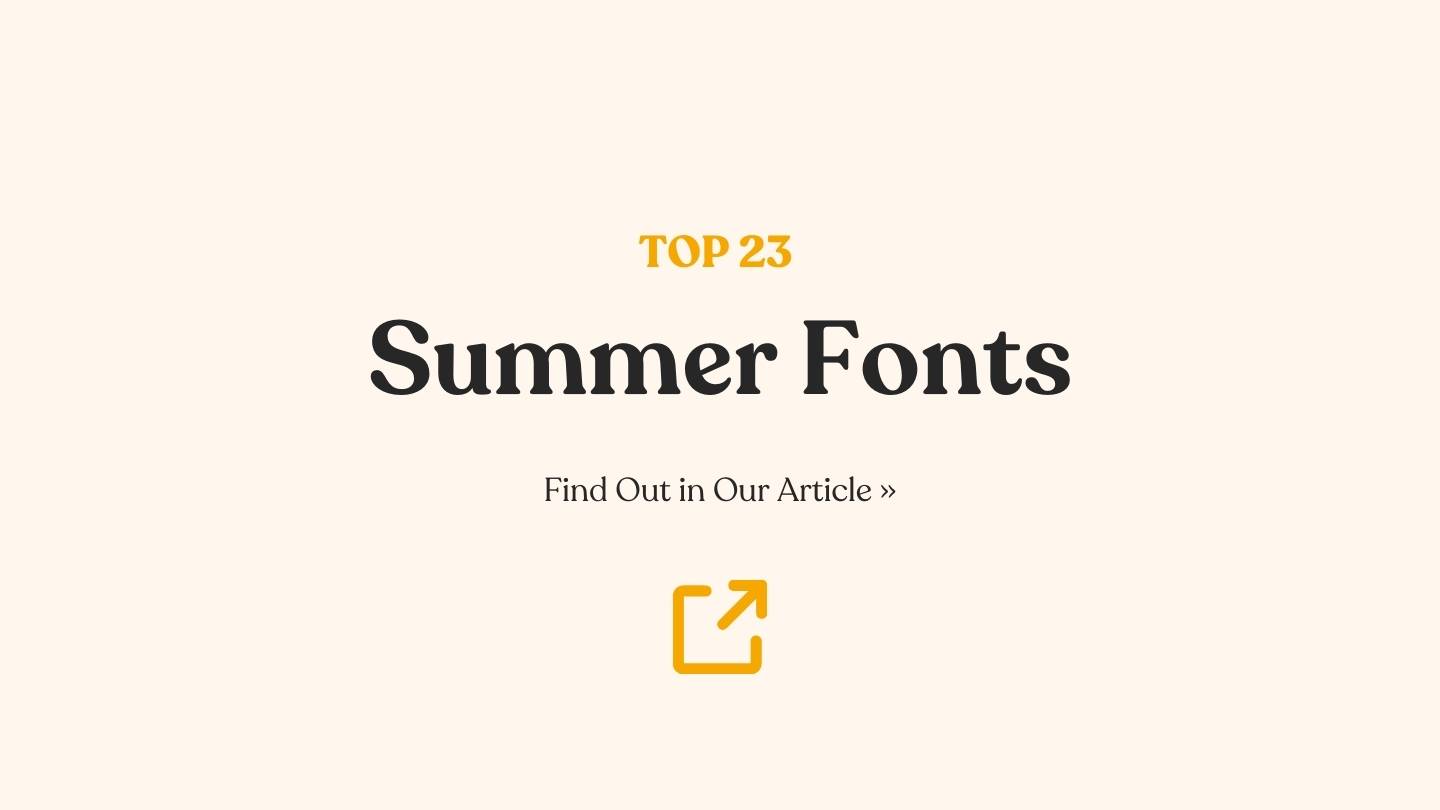 23 Summer Fonts That Perfectly Embody the Spirit of the Season