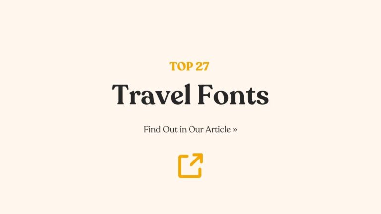 27 Travel Fonts That Perfectly Capture the Spirit of Adventure