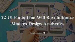 22 UI Fonts That Will Revolutionize Modern Design Aesthetics