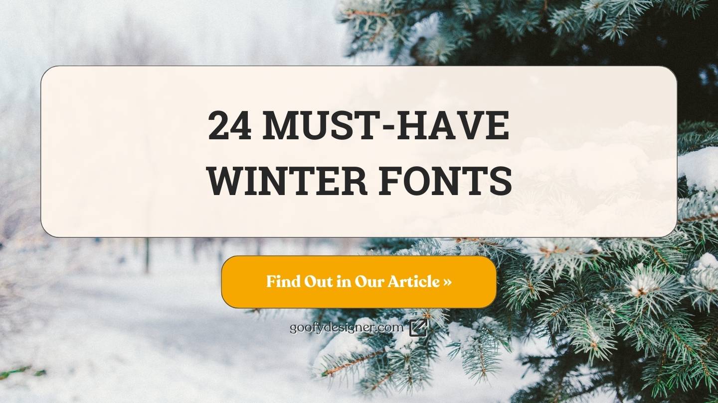 24 Winter Fonts That Are Perfect for Cold Season Projects