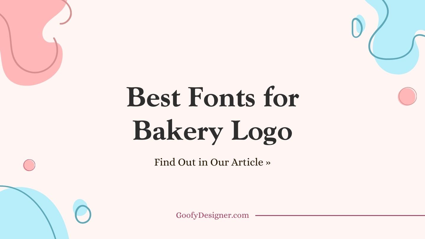 24 Best Fonts for Bakery Logo That Sprinkle Sweetness and Style