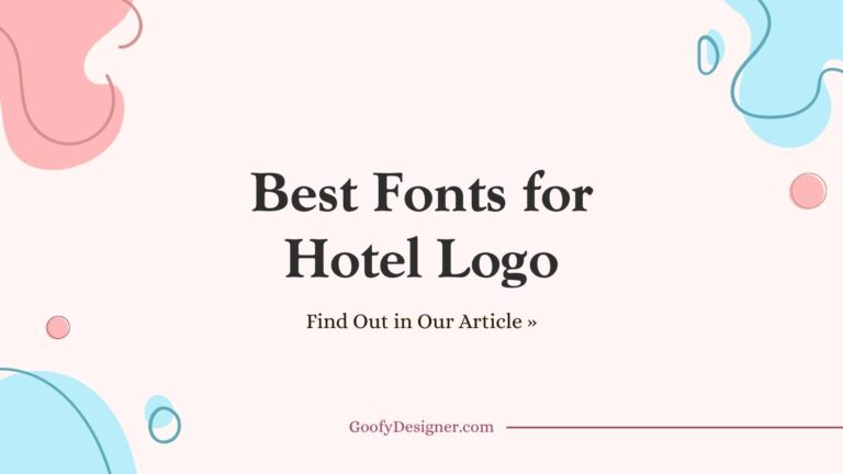 22 Best Fonts for Hotel Logo That Evoke Comfort and Elegance