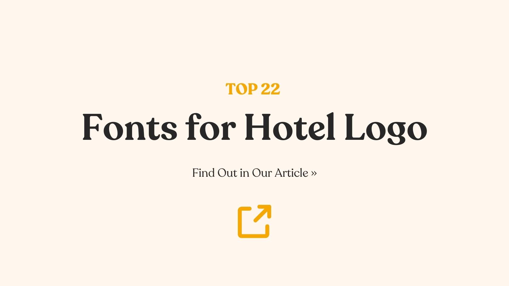 22 Best Fonts for Hotel Logo That Evoke Comfort and Elegance