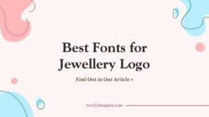 23 Best Fonts for Jewellery Logo That Reflect Elegance