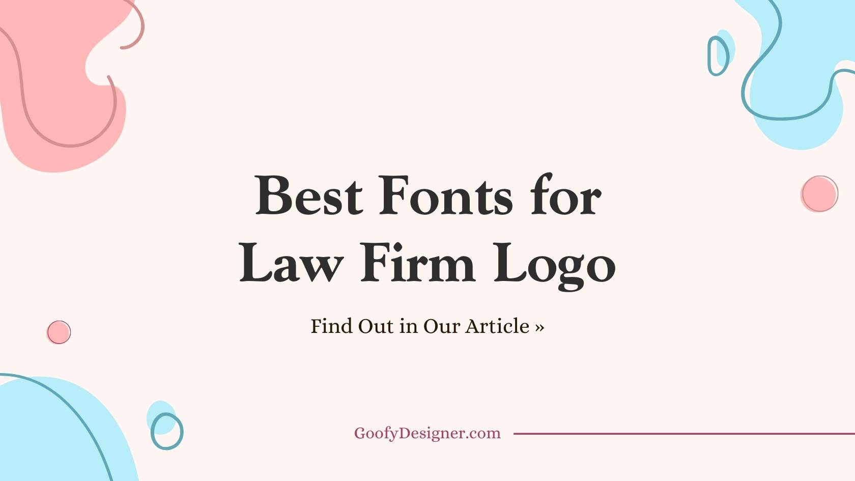 22 Best Fonts for Law Firm Logo Reflecting Authority and Trust