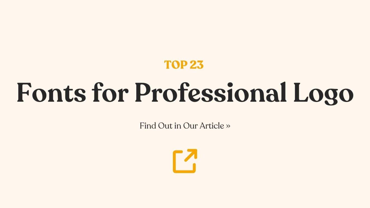 23 Best Fonts for Professional Logo that Offer Timeless Appeal