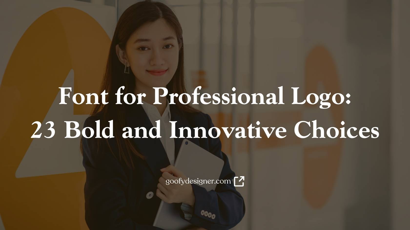 23 Best Fonts for Professional Logo that Offer Timeless Appeal