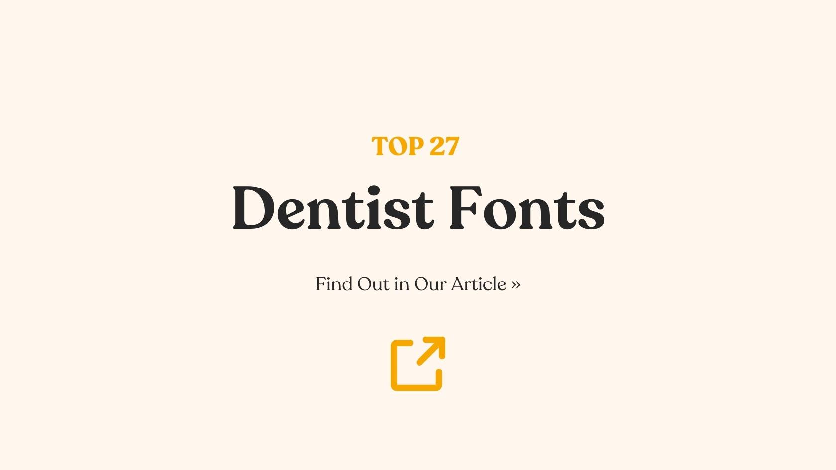 27 Dentist Fonts to Freshen Up Your Practice’s Look