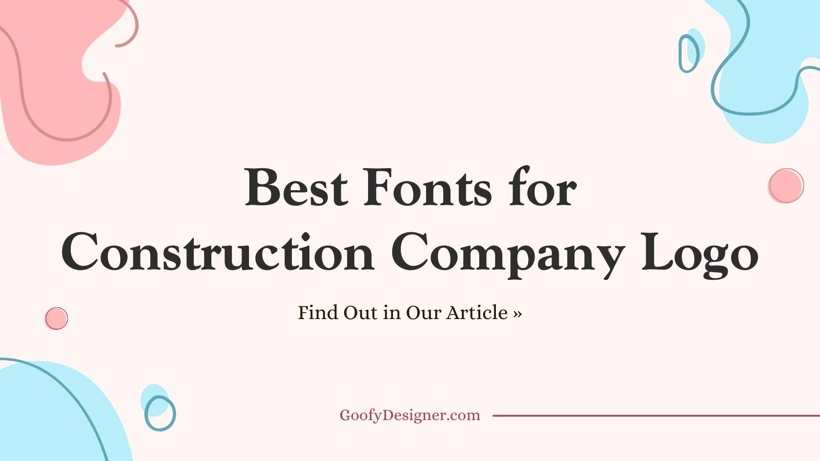 28 Best Construction Company Logo Fonts That Build Trust