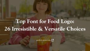 26 Best Fonts for Food Logo Which Blend Taste with Type