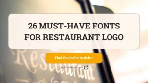 26 Best Fonts for Restaurant Logo That Marinate in Style