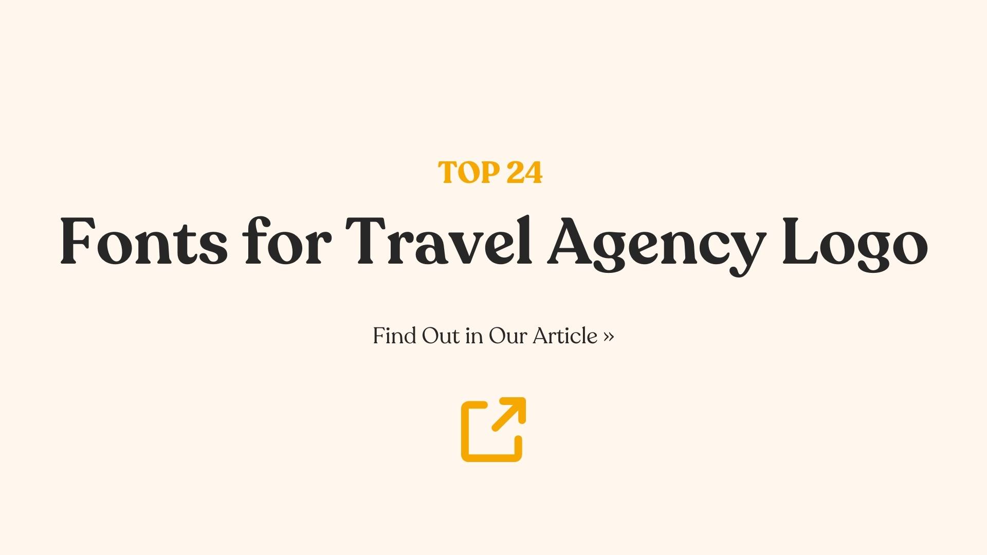 Best Fonts for Travel Agency Logo: 24 Inspiring Designs