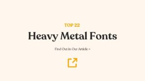 22 Heavy Metal Fonts That Embody the Essence of the Genre