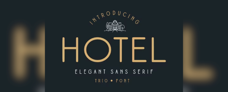 22 Best Fonts for Hotel Logo That Evoke Comfort and Elegance