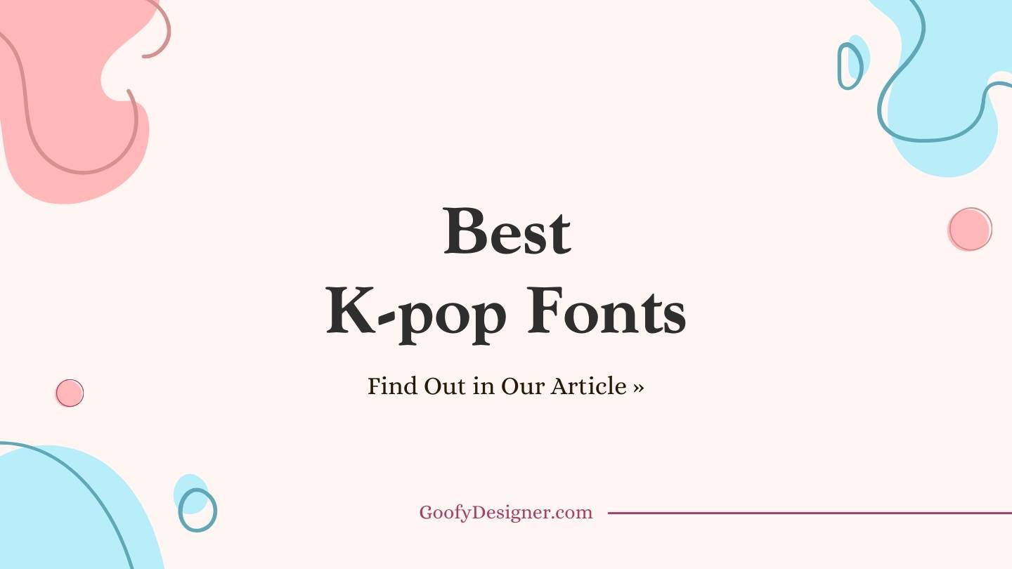 24 K-pop Fonts That Will Make Your Designs Dance With Energy