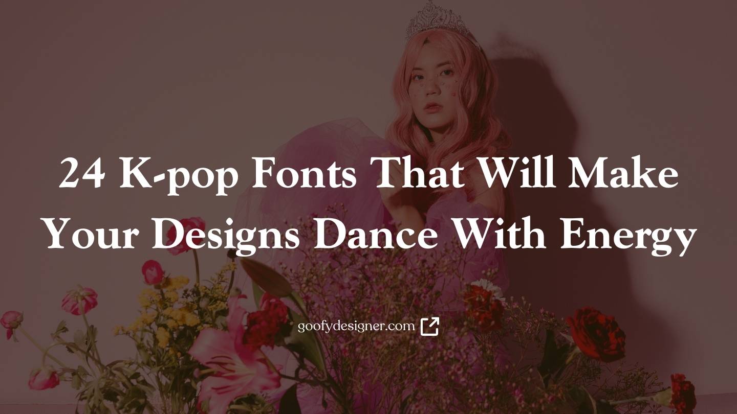 24 K-pop Fonts That Will Make Your Designs Dance With Energy