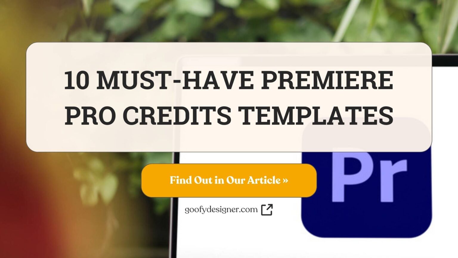 10 Best Premiere Pro Credits Templates (My Favorites)